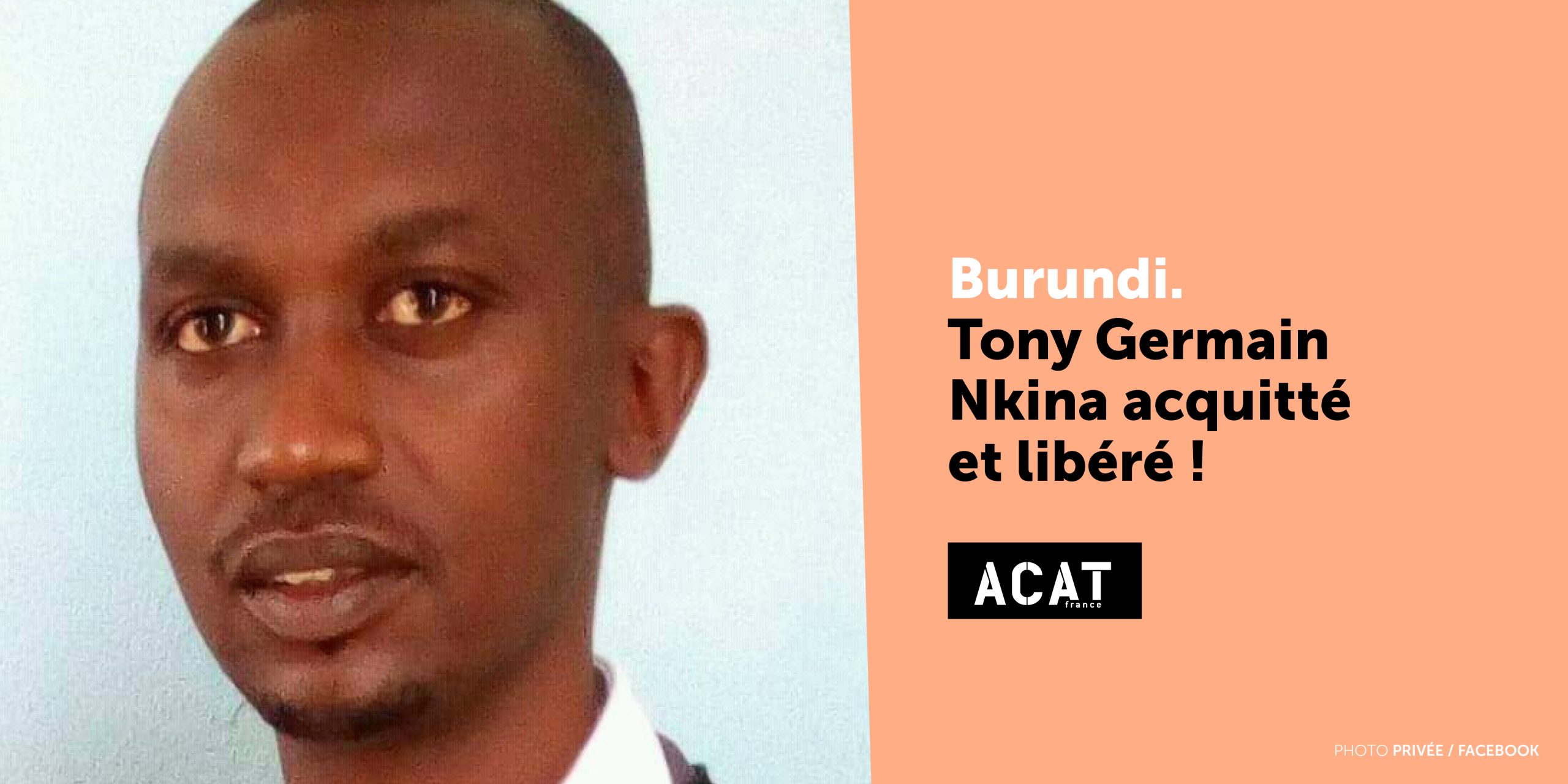 Burundi : Tony Germain Nkina libéré ! - ACAT